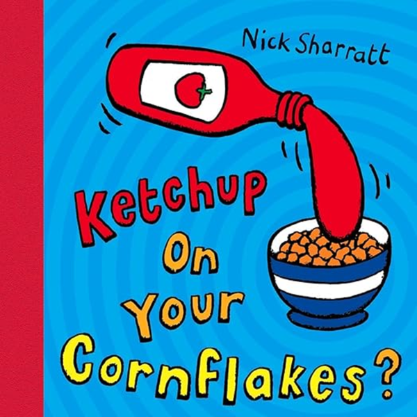 KETCHUP ON YOUR CORNFLAKES? – KIDDO | Juguetes educativos para el ...